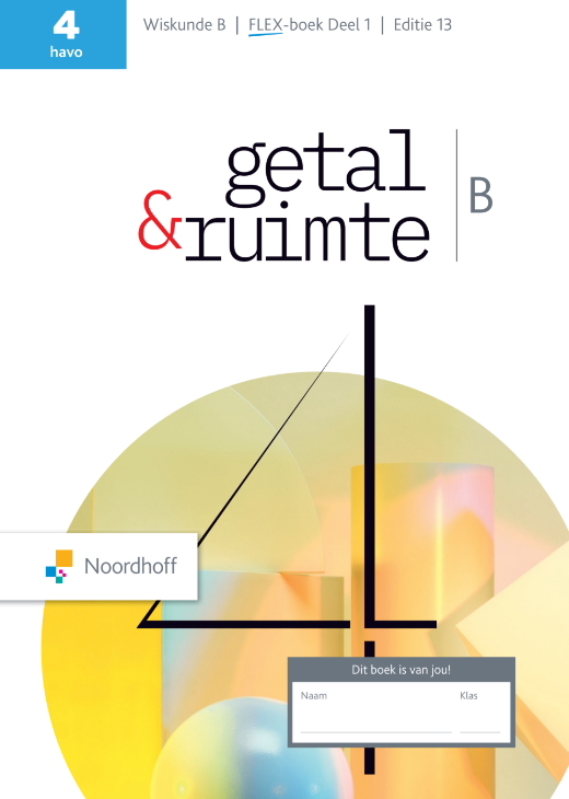 Inhoud Getal & Ruimte | FLEX-boek Deel 1 | 4,5 havo | Uitleg